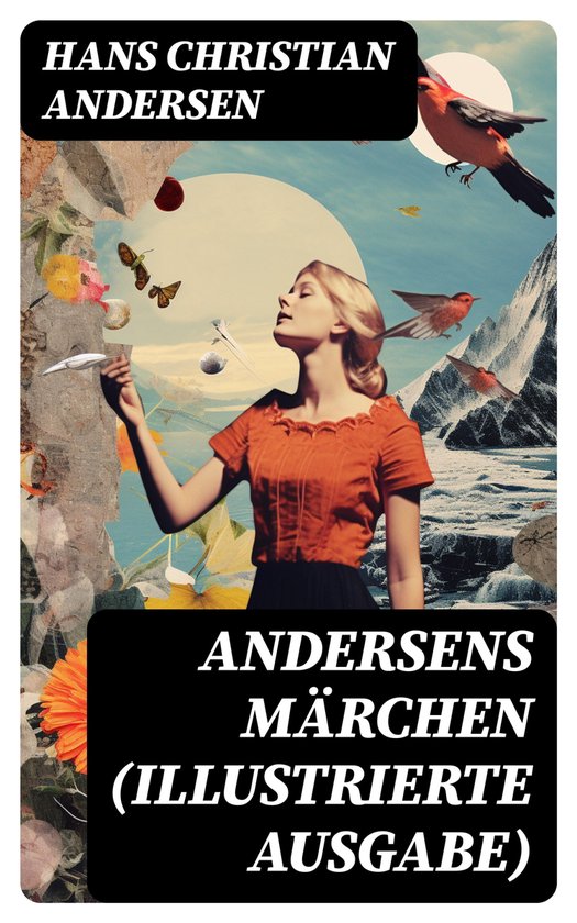 Andersens Märchen (Illustrierte Ausgabe) (ebook), Hans Christian ...