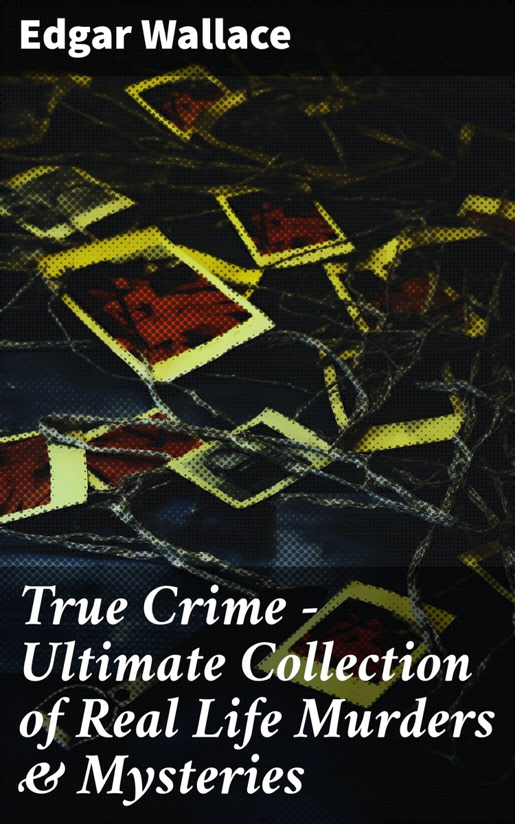 True Crime - Ultimate Collection of Real Life Murders & Mysteries ...