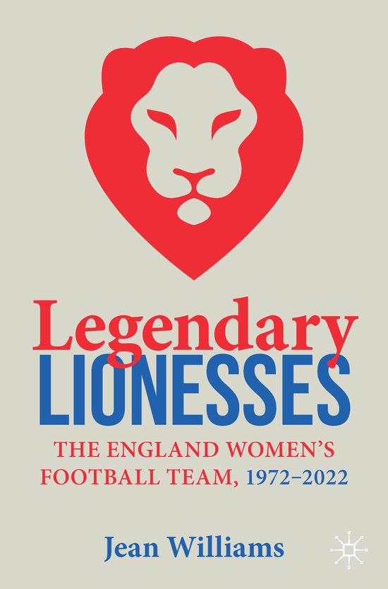 Legendary Lionesses, Jean Williams | 9783031367595 | Boeken | bol