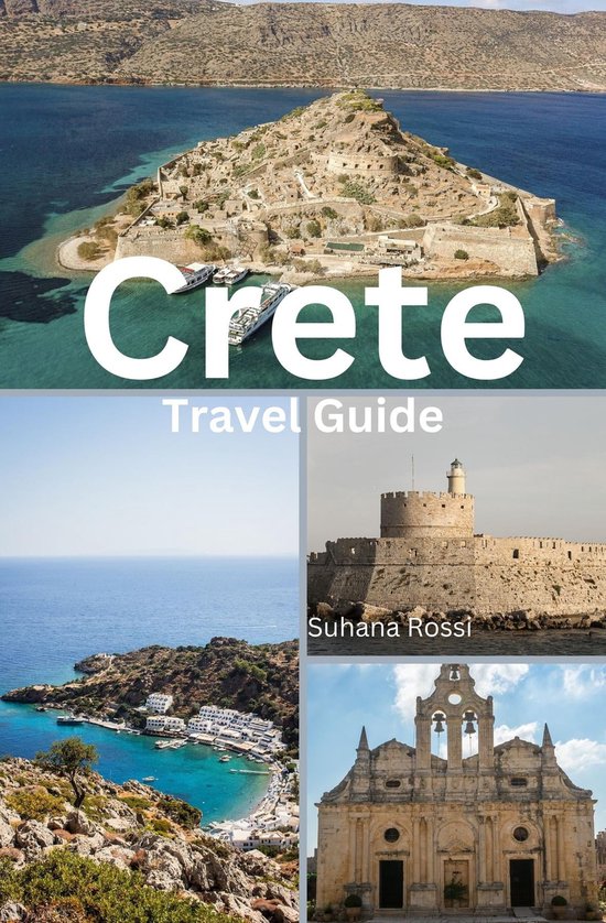 Crete Travel Guide (ebook), Suhana Rossi | 9788196778620 | Boeken | bol