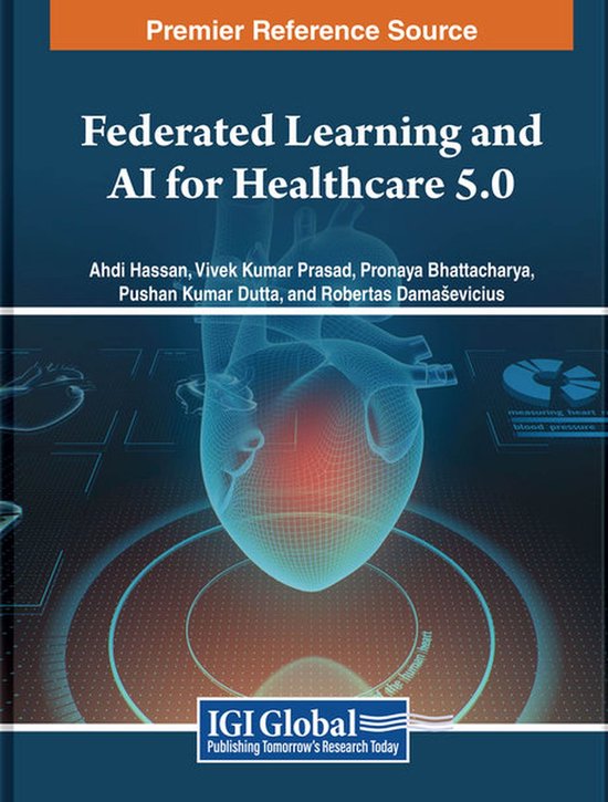 Federated Learning and AI for Healthcare 5.0 | 9798369310823 | Boeken | bol