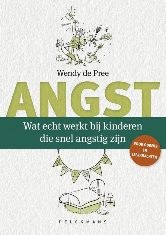 Wat echt werkt bij kinderen die snel angstig zijn, Wendy De Pree ...