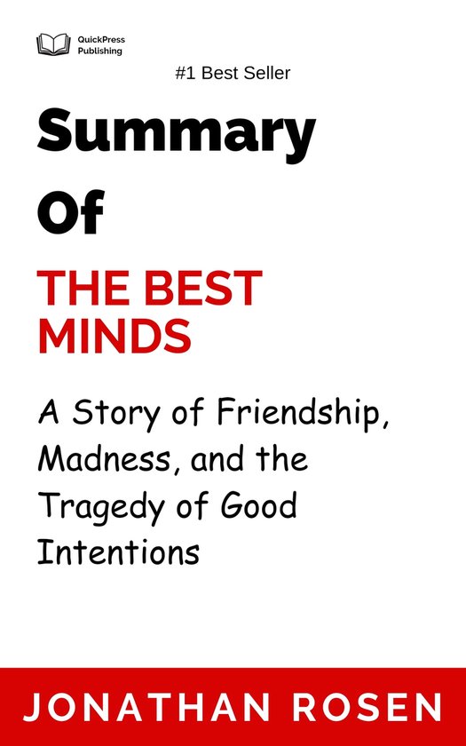 Summary Of The Best Minds A Story of Friendship, Madness, and the Tragedy of Good... | bol