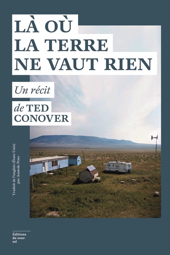 Là où la terre ne vaut rien (ebook), Ted Conover | 9782364687004 ...
