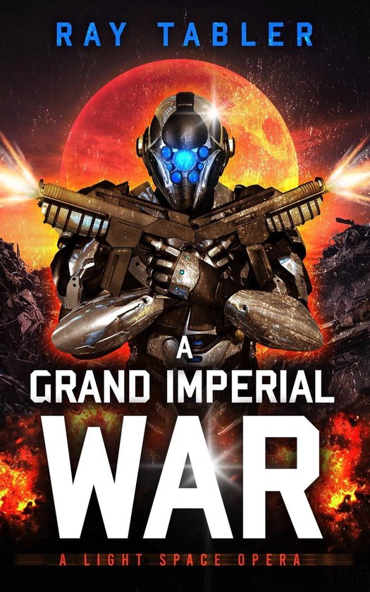 Grand Imperial Series 1 - A Grand Imperial War (ebook), Ray Tabler ...