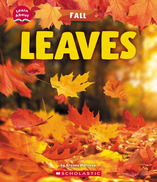 Learn About - Leaves (Learn About: Fall) (ebook), Brenna Maloney | 9781546101994 | Boeken | bol
