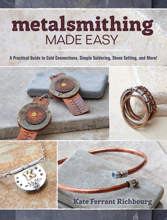 Metalsmithing Made Easy, Kate Ferrant Richbourg | 9781632503473 | Boeken | bol