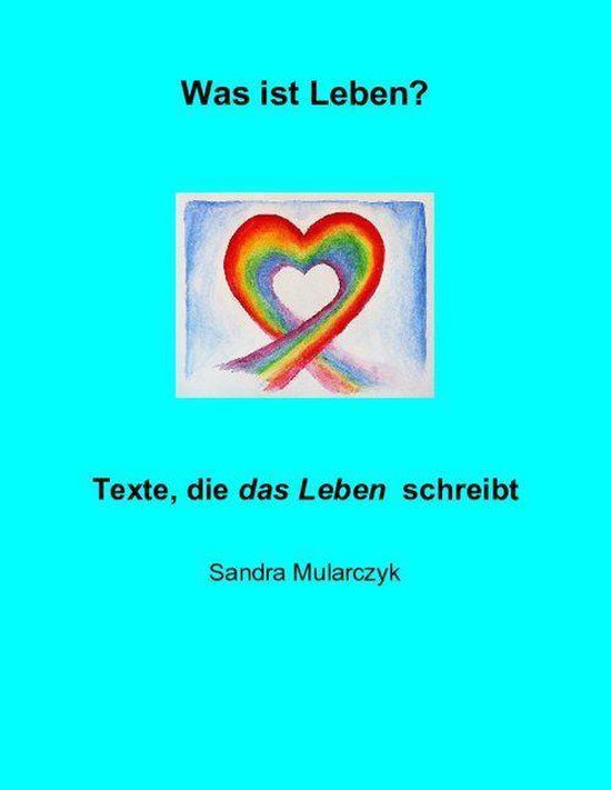 Was ist Leben? (ebook), Sandra Mularczyk | 9783752938203 | Boeken | bol