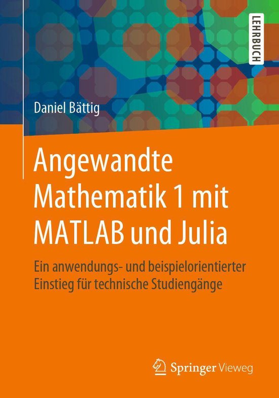 Angewandte Mathematik 1 mit MATLAB und Julia (ebook), Daniel Bättig ...