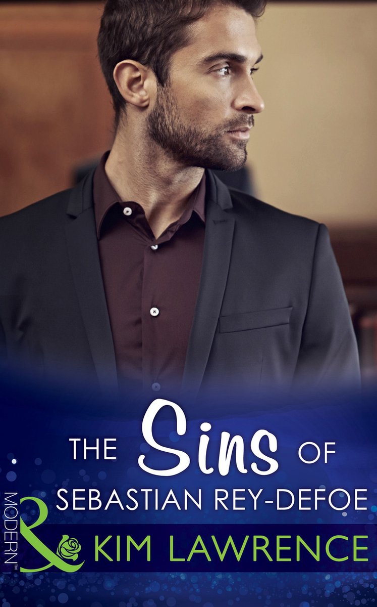 Seven Sexy Sins 6 - The Sins Of Sebastian Rey-Defoe (Mills & Boon Modern) (Seven Sexy... | bol.com