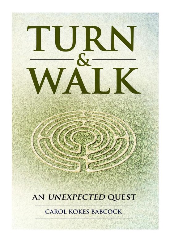 Turn & Walk (ebook), Carol Kokes Babcock | 9780988574724 | Boeken | bol.com