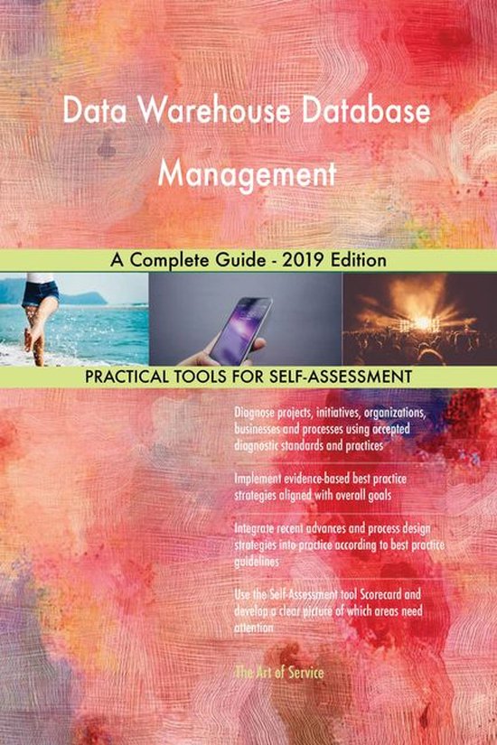 Data Warehouse Database Management A Complete Guide - 2019 Edition ...