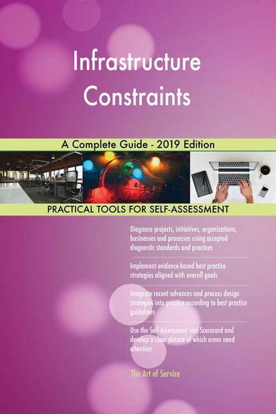 Infrastructure Constraints A Complete Guide - 2019 Edition (ebook), Gerardus Blokdyk |... | bol