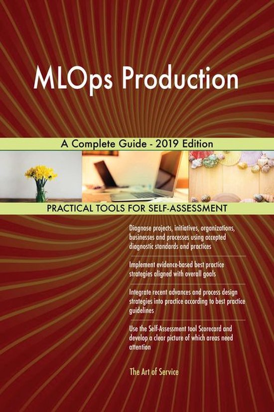 MLOps Production A Complete Guide - 2019 Edition (ebook), Gerardus Blokdyk |... | bol.com