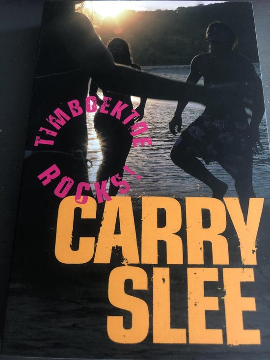 Timboektoe Rocks!, Carry Slee | 9789049923112 | Boeken | bol.com