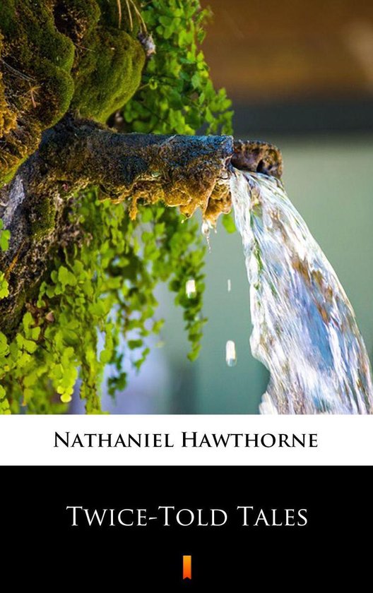 Twice-Told Tales (ebook), Nathaniel Hawthorne | 9788382170429 | Boeken ...
