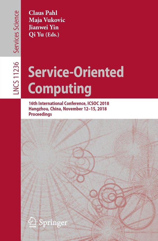 Lecture Notes In Computer Science 11236 Service Oriented Computing 