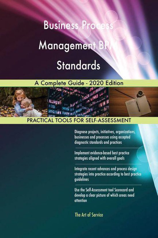 Business Process Management BPM Standards A Complete Guide - 2020 ...