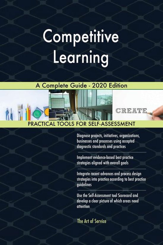 Competitive Learning A Complete Guide - 2020 Edition (ebook ...