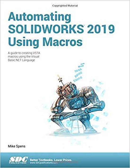 Automating SOLIDWORKS 2019 Using Macros, Mike Spens | 9781630572136 | Boeken | bol