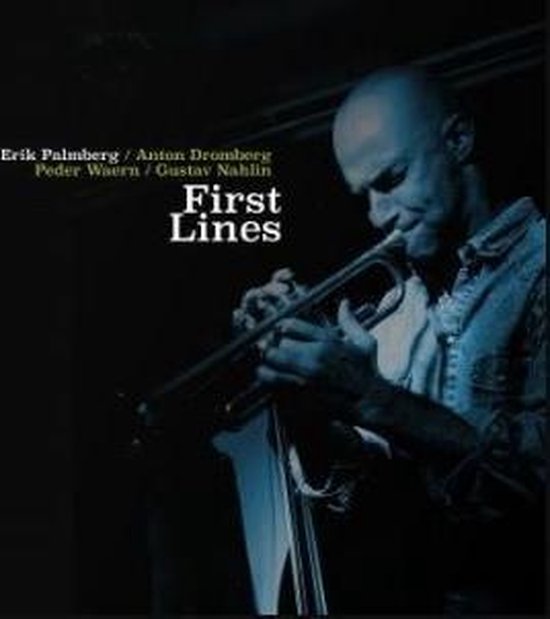 Erik Palmberg - First Lines (CD), Erik Palmberg | CD (album) | Muziek | bol.com