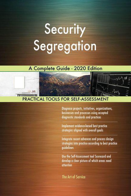 Security Segregation A Complete Guide - 2020 Edition (ebook), Gerardus ...