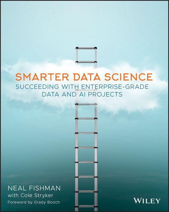 Smarter Data Science (ebook), Neal Fishman | 9781119693420 | Boeken | bol