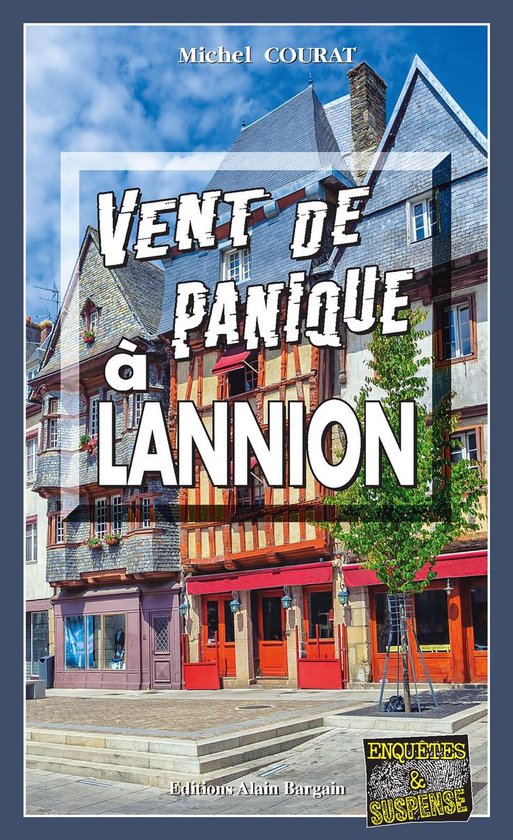 Les enquêtes de Laure Saint-Donge 17 - Vent de panique à Lannion (ebook ...