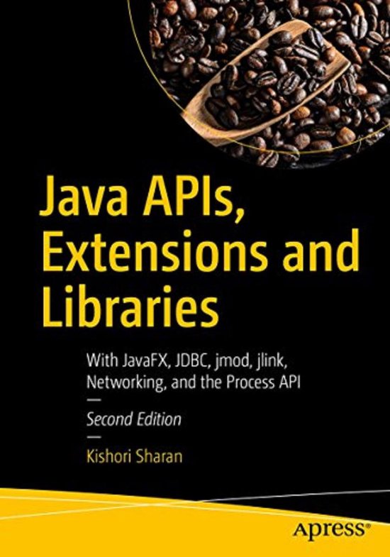 Java APIs, Extensions and Libraries | 9781484235454 | Kishori Sharan | Boeken | bol.com