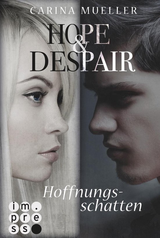 Hope & Despair 1 - Hope & Despair 1: Hoffnungsschatten (ebook), Carina Mueller |... | bol.com