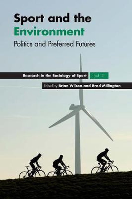 Research in the Sociology of Sport- Sport and the Environment ...