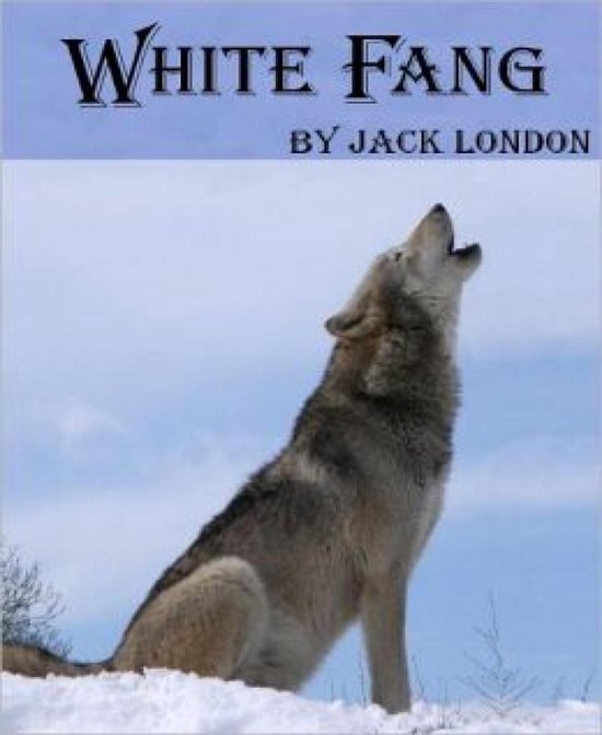 White Fang (ebook), Jack London | 9783736804265 | Boeken | bol.com