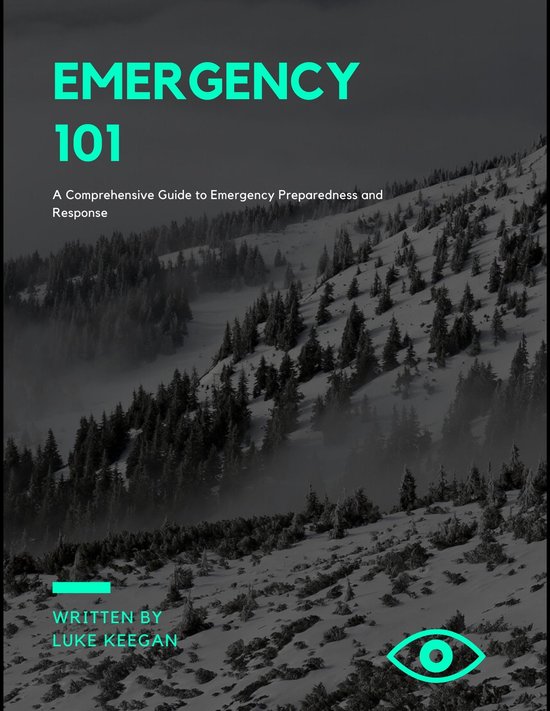EMERGENCY 101: A Comprehensive Guide to Emergency Preparedness and ...