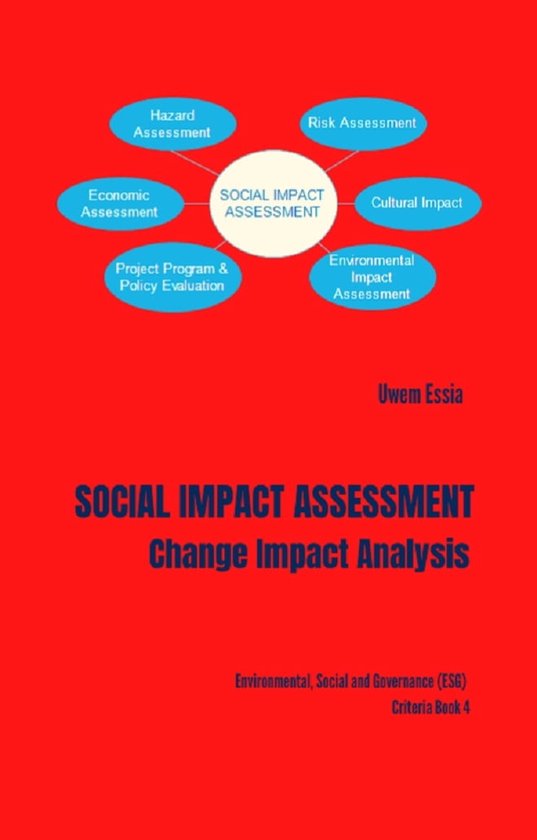 SOCIAL IMPACT ASSESSMENT Change Impact Analysis (ebook), Uwem Essia ...