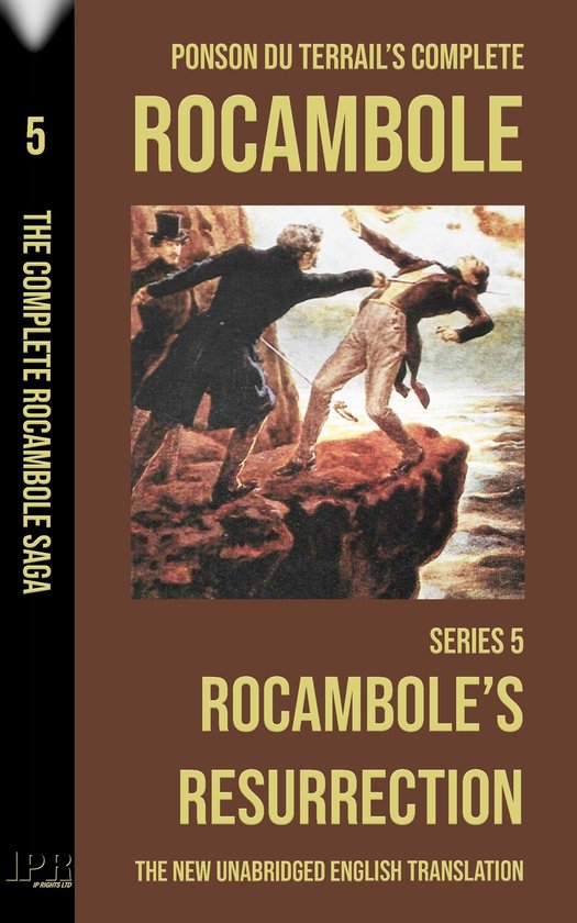 Ponson du Terrail's Complete Rocambole Saga in English 5 - Rocambole 5 ...