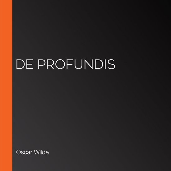 De Profundis, Oscar Wilde | 9798368947464 | Boeken | bol