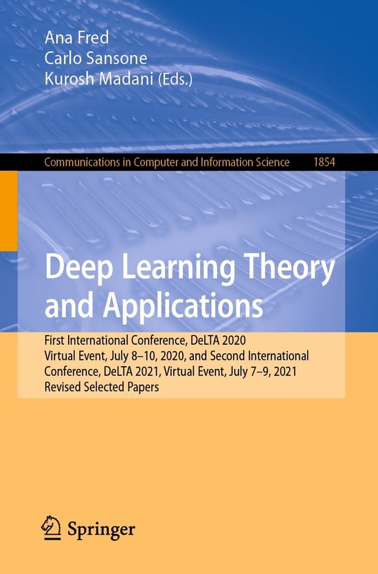 Communications in Computer and Information Science 1854 - Deep Learning Theory and... | bol.com
