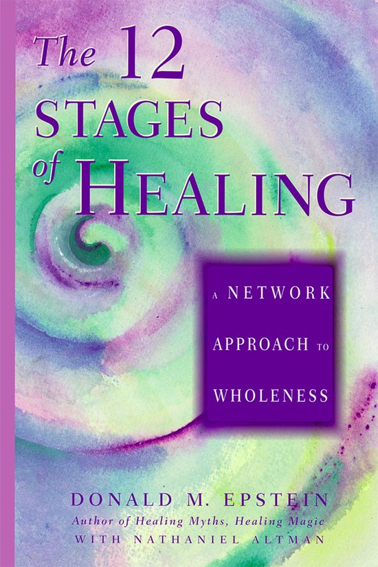 The 12 Stages of Healing (ebook), Donald M. Epstein | 9781934408421 | Boeken | bol