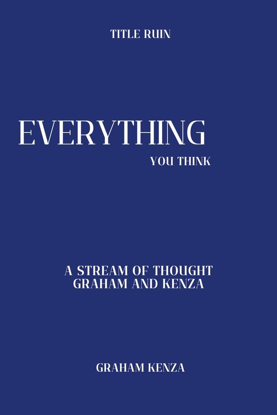 Title Ruin Everything (ebook), Graham Kenza | 1230006618483 | Boeken | bol