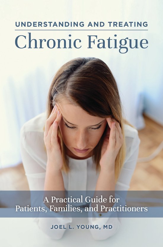 Understanding and Treating Chronic Fatigue (ebook), Joel L. Young ...
