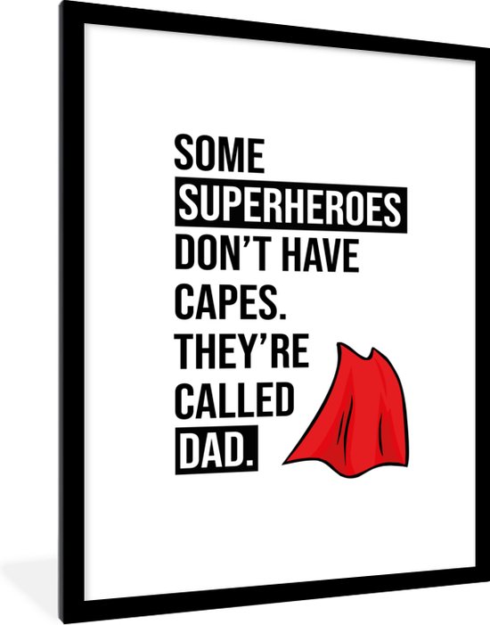 Fotolijst incl. Poster - Some superheroes don't wear capes - Quotes ...