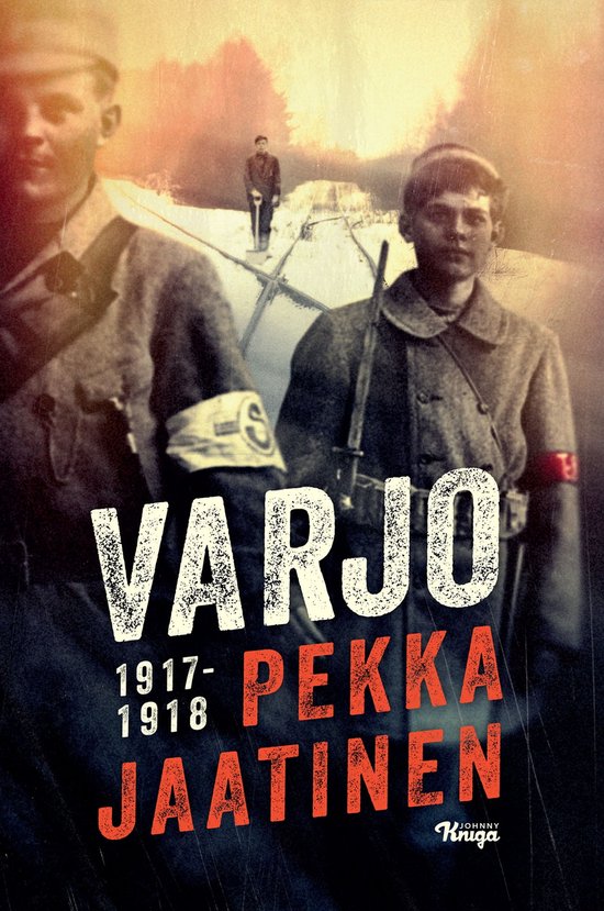 Varjo 1917–1918 (ebook), Pekka Jaatinen | 9789510419571 | Boeken | bol