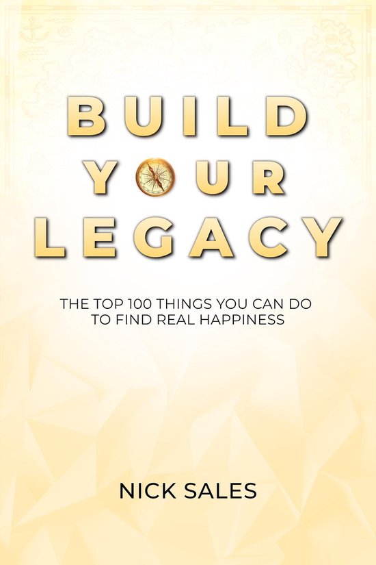 Build Your Legacy (ebook), Nick Sales | 9781088174432 | Boeken | bol