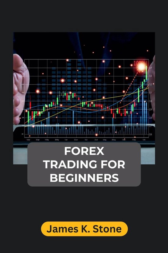 FOREX TRADING FOR BEGINNERS (ebook), James K. Stone | 1230006586959 ...