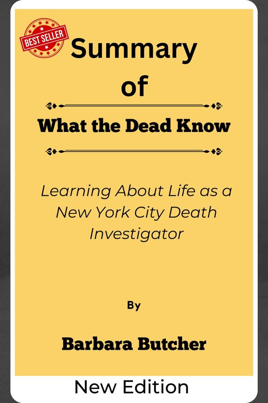 Summary Of What the Dead Know Learning About Life as a New York City ...