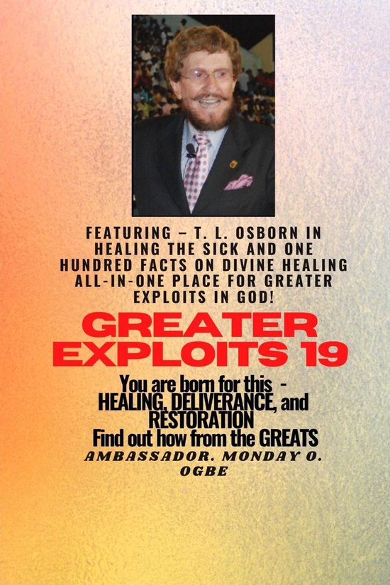 Greater Exploits series 19 - Greater Exploits - 19 Featuring - T. L ...