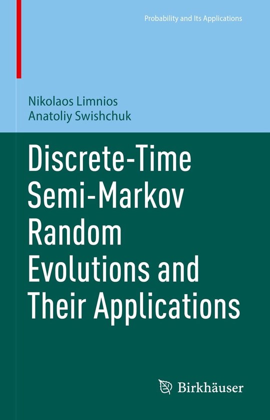 Probability and Its Applications - Discrete-Time Semi-Markov Random Evolutions and... | bol.com