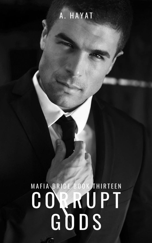 Mafia Bride 13 - Corrupt Gods (Mafia Bride Book 13) (ebook), A. Hayat ...
