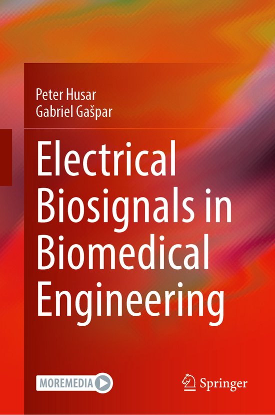 Electrical Biosignals in Biomedical Engineering | 9783662679975 | Peter ...