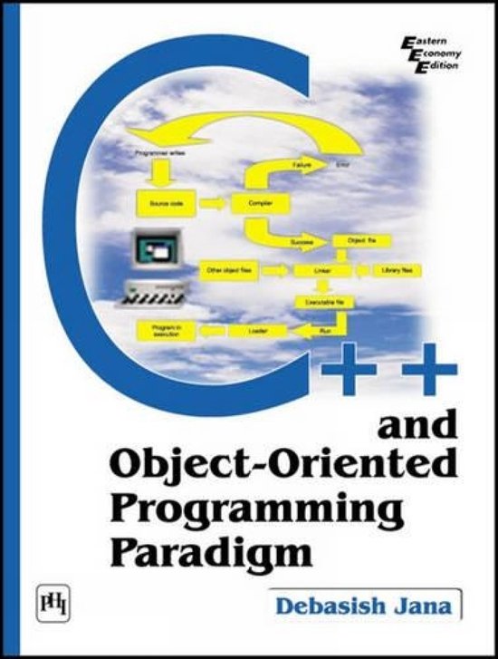 C++ and Object Oriented Programming Paradigm | 9788120323216 | Debasish Jana | Boeken | bol